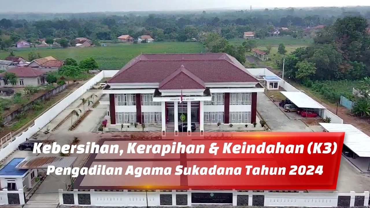 Kebersihan, Kerapihan, dan Keindahan K3 Pengadilan Agama Sukadana Tahun ...