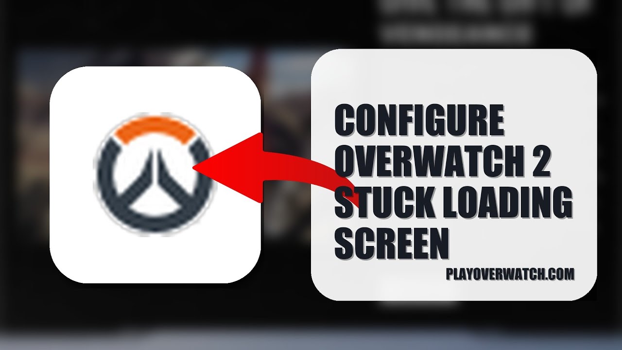 How To Configure Overwatch 2 Stuck Loading Screen 2025 (EASY GUIDE ...