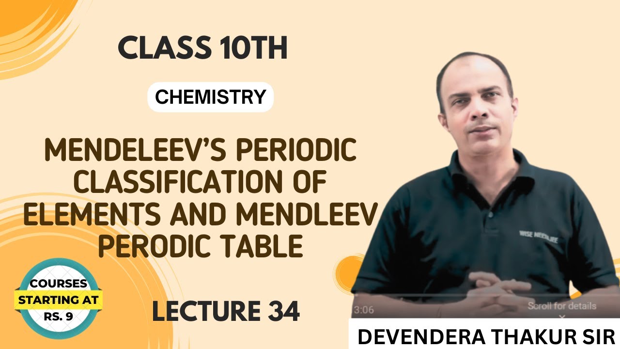 Lecture 34 Mendeleev Periodic Classification of Elements and Mendeleev ...