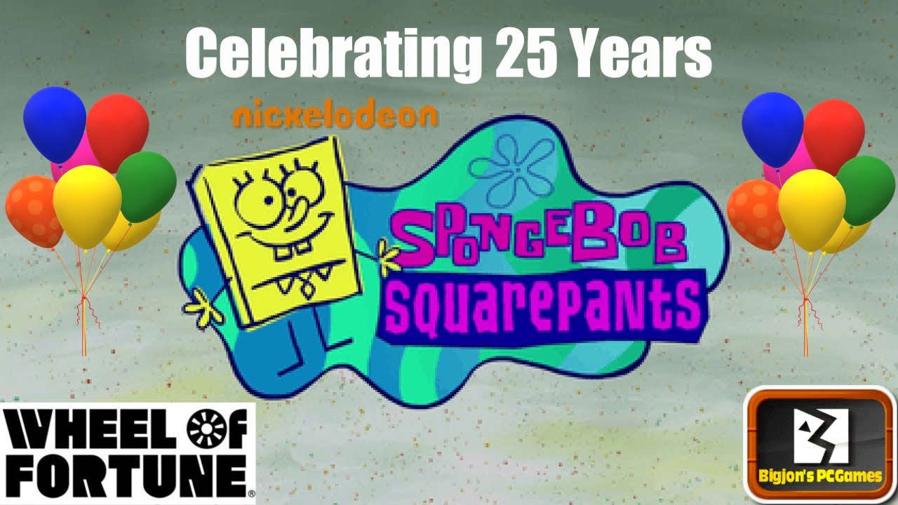 BigJon's Wheel Of Fortune: SpongeBob SquarePants' 25th Anniversary ...