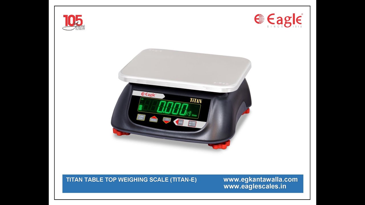 EAGLE Table Top Weighing Scale - TITAN - E - YouTube