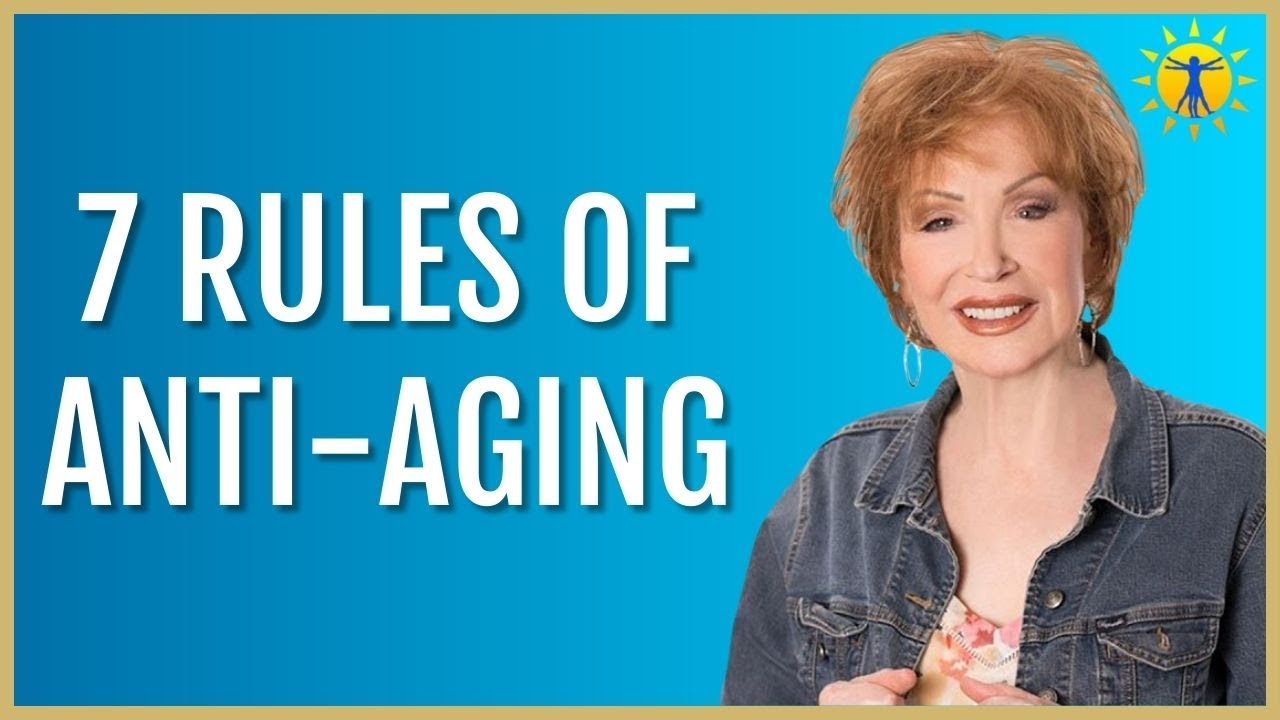 Ann Louise GIttleman - The 7 Rules of Anti Aging and Longevity - YouTube