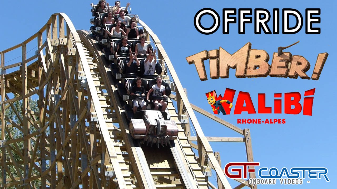 TIMBER - OFFRIDE - WALIBI RHONE ALPES - GFCOASTER - HD - YouTube