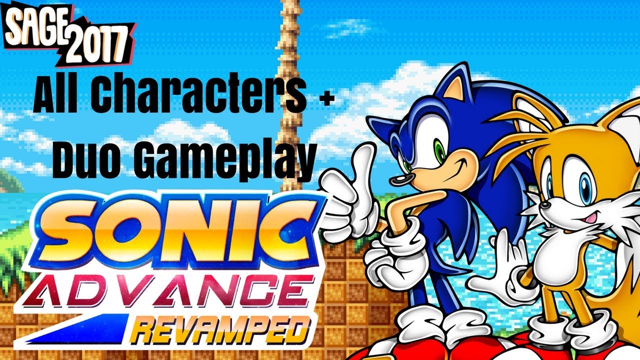 Sonic Advance Revamped Showcase - All Characters + Duo Gameplay [SAGE ...
