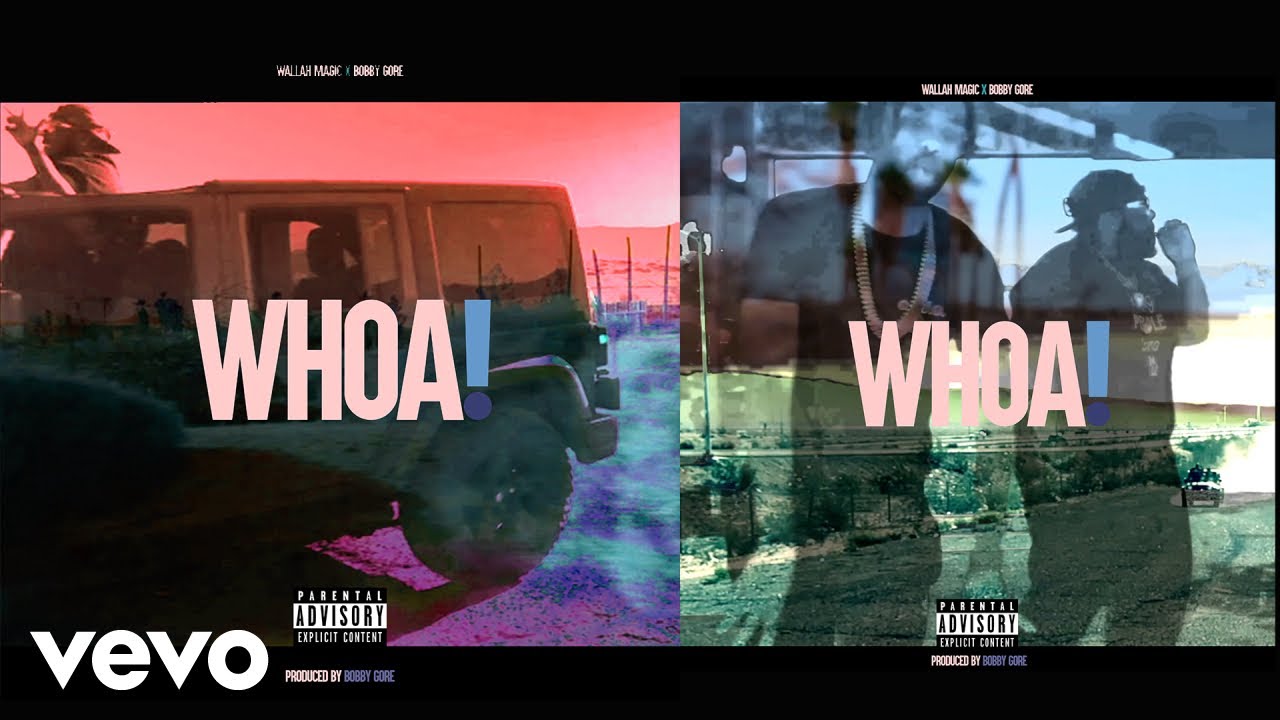 Bobby Gore, Wallah Magic - Whoa! (Official Video) Explicit - YouTube