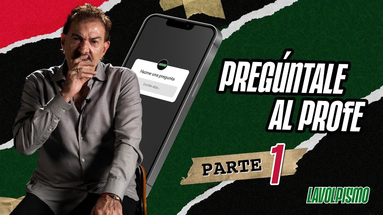 Pregúntale al profe | Parte 1 - YouTube