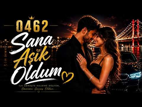 Sana Aşık Oldum ❤️ | 0462 | Duygusal Arabesk Trap 2026 | İlk Görüşte Aşk
