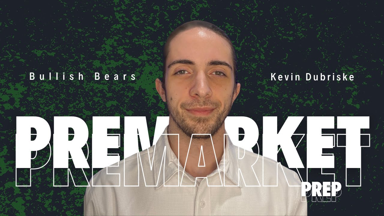 🟢 Premarket Prep with Kevin Dubriske - YouTube