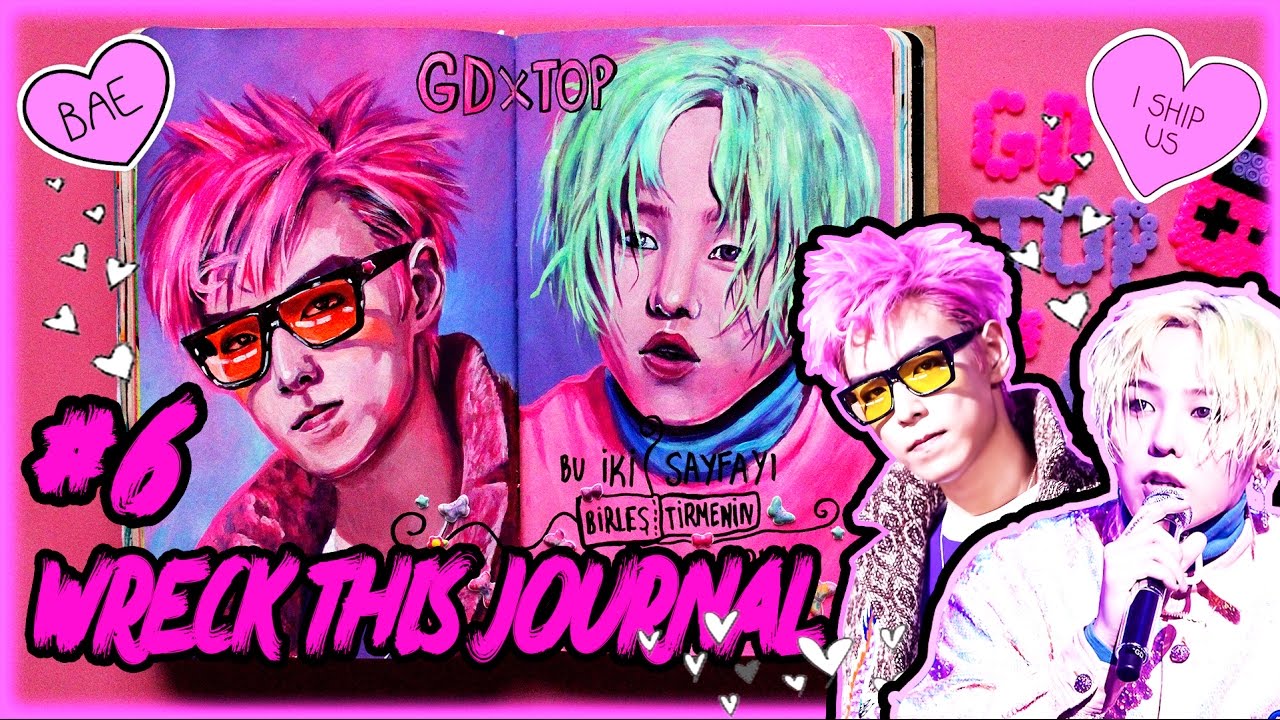 GDXTOP FXXT IT FANART / BIGBANG // WTJ #6 // WRECK THIS JOURNAL ...