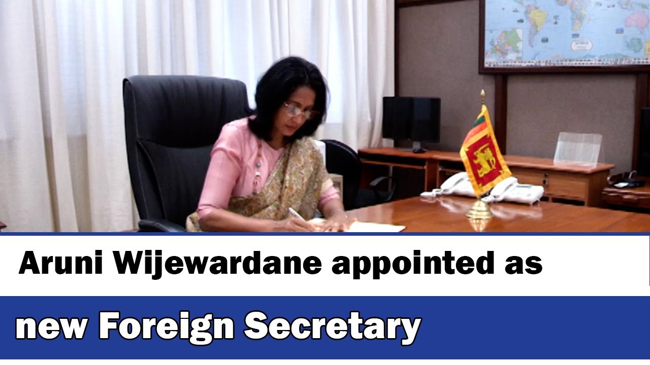 Aruni Wijewardane appointed as new Foreign Secretary - YouTube