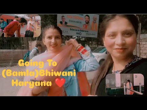 First time in Haryana (Bamla) Bhiwani Haryana || Day One || ❤️❤️ ||simran sharma vlogs ❤️||