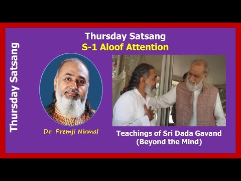 Thursday Satsang-1 Teachings of Sri Dada Gavand (Beyond the Mind) - YouTube