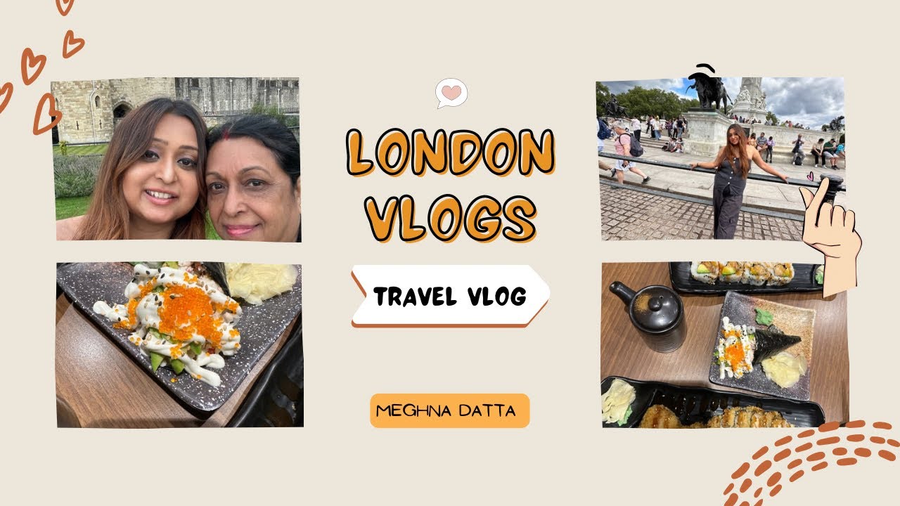 London vlog || meghna datta - YouTube