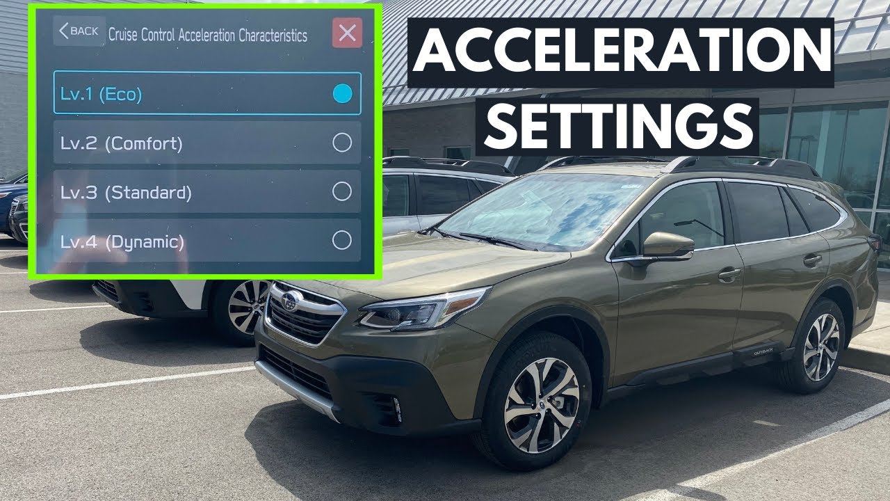 Subaru Cruise Control Acceleration Characteristics: 2021 Subaru Outback ...