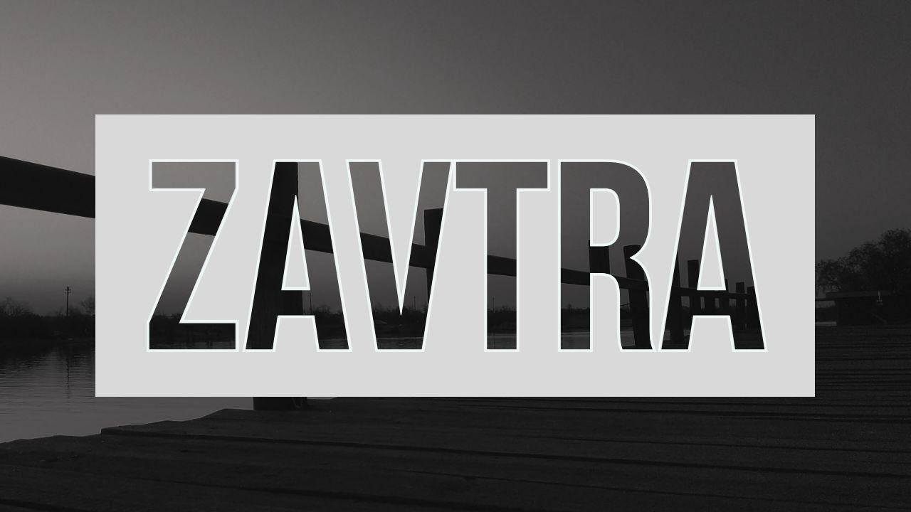 Zavtra - YouTube