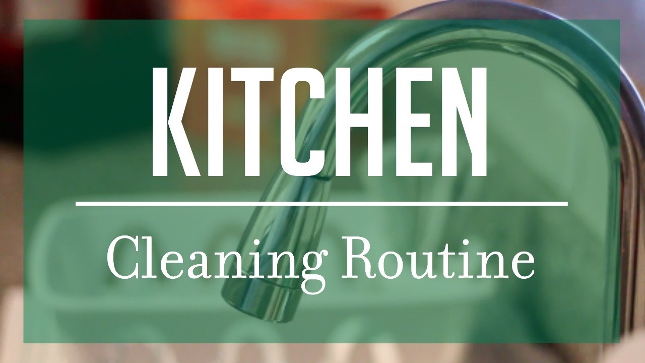 Clean With Me: Kitchen Cleaning Routine - YouTube