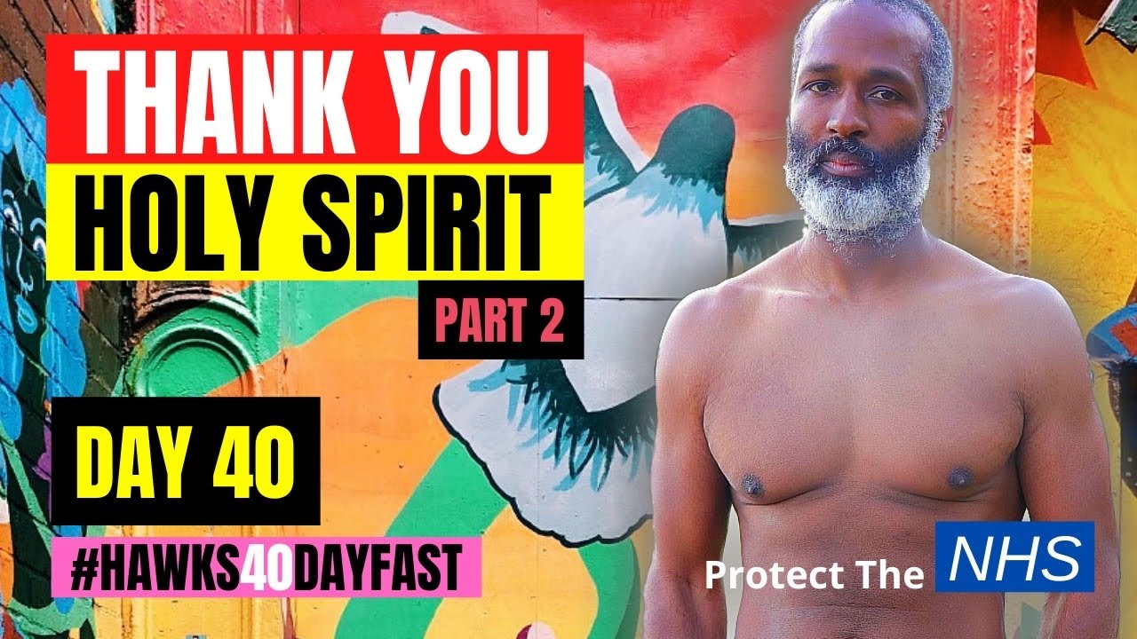 Day 40 - Thank You Holy Spirit (Part 2) - YouTube