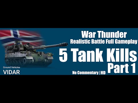 Vidar ( Premium Tank ) - 5 Kills Before Death - Realistic Battle ...