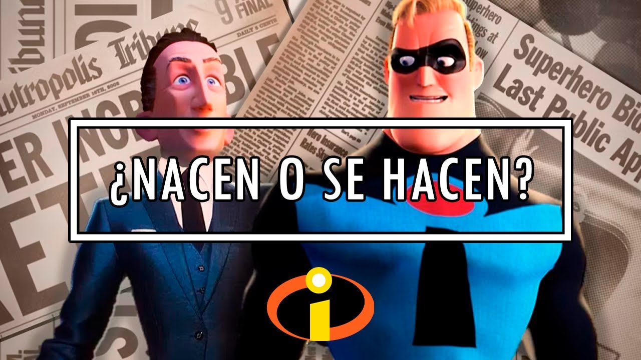 ¿Cómo Obtienen Sus Poderes Los Supers De Los Increibles? Teoría Pixar ...