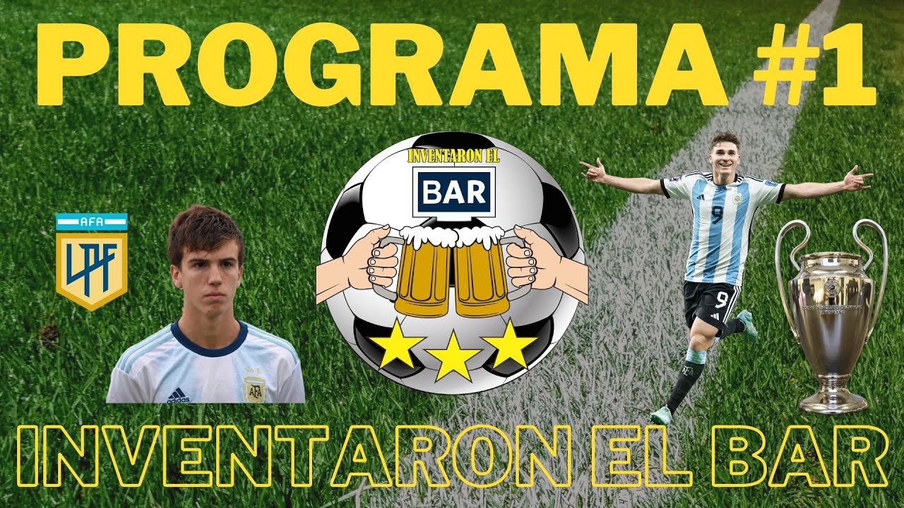 INVENTARON EL BAR - PRIMER PROGRAMA #1 - YouTube