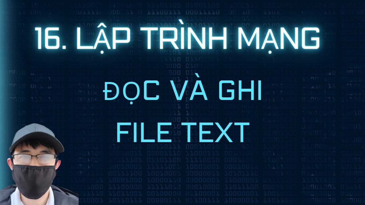 Lập trình mạng - 16. Đọc và ghi file định dạng văn bản - YouTube