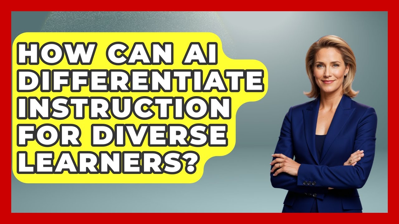 How Can AI Differentiate Instruction For Diverse Learners? - Safe AI ...