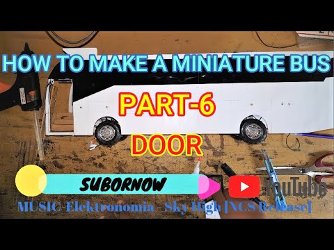 Miniature Bus Making Tutorial | Part-6 | Door | Laksana SR2 XHD ...