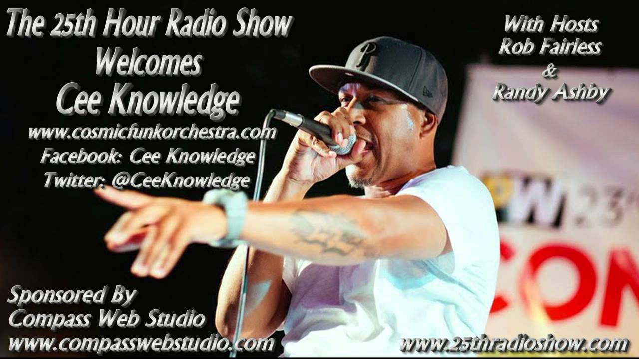 Cee Knowledge - Grammy Award Winning Rap Artist - "The 25th Hour Radio ...