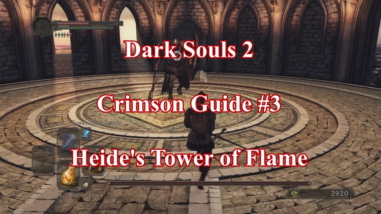 Dark Souls 2 SotFS - Crimson Guide #3: Heide's Tower of Flame - YouTube