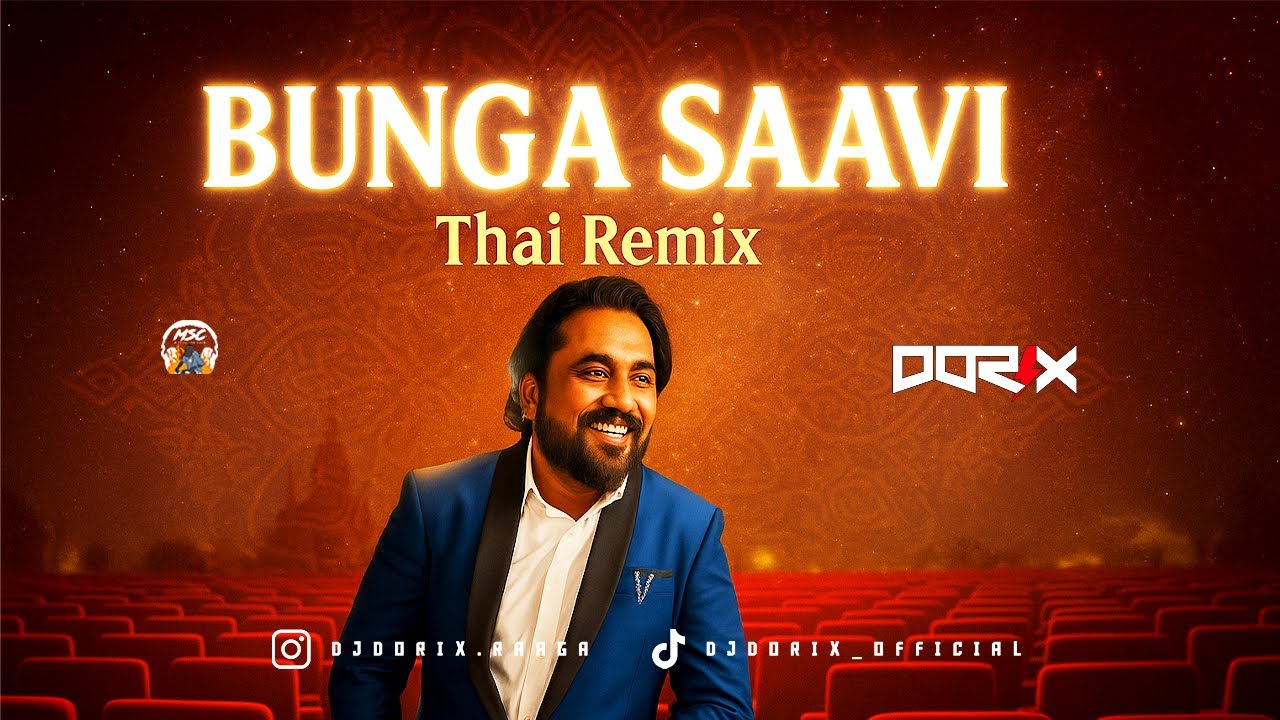 DJ DORIX - Bunga Saavi | Thai Style Remix - YouTube