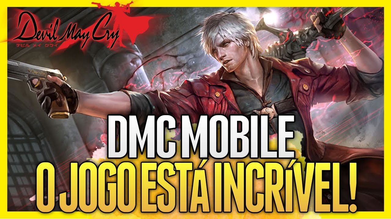 DMC MOBILE está INSANO! MUITA AÇÃO! | DEVIL MAY CRY MOBILE - YouTube
