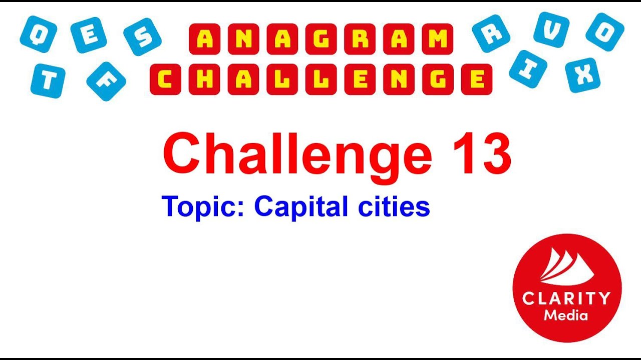 Anagram Challenge 13: Capital City - YouTube