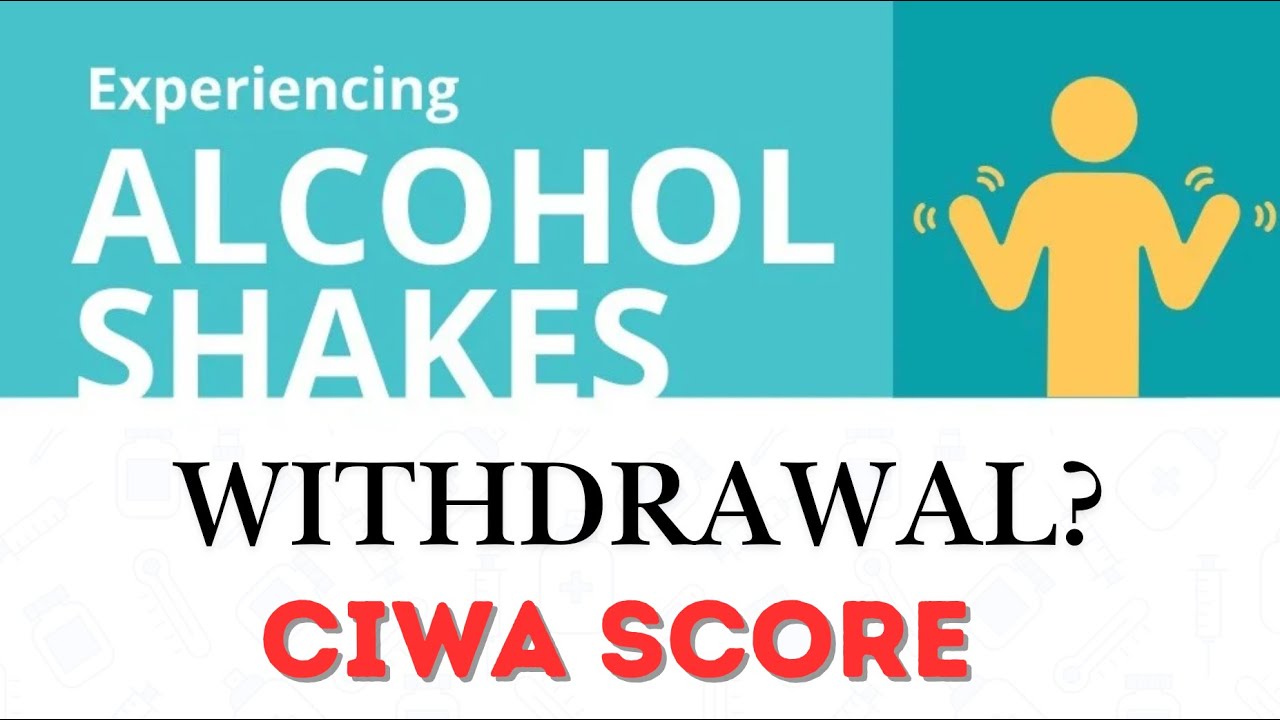 CIWA Scoring Made Easy | Alcohol Withdrawal Assessment in Minutes - YouTube