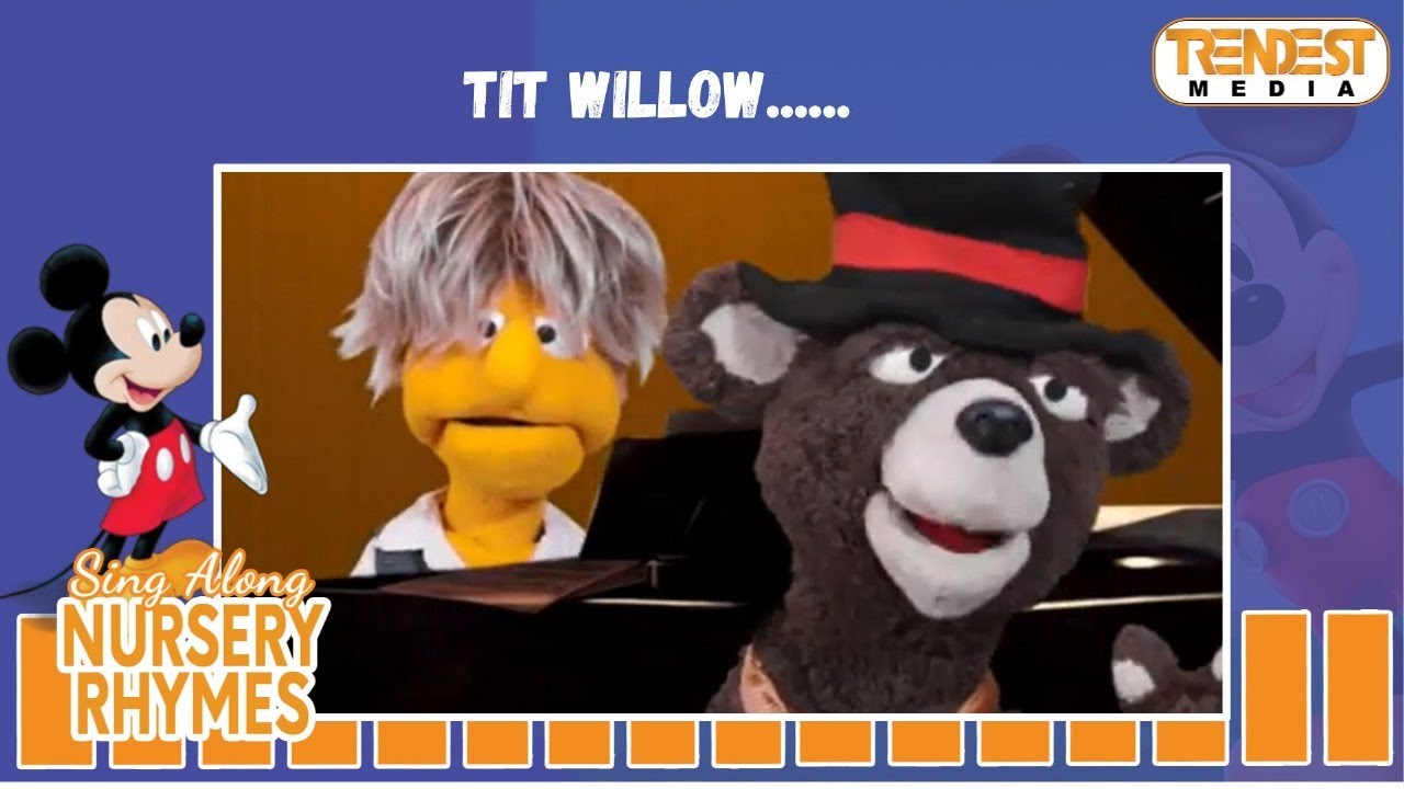 Willow, Tit Willow | Classic Nursery Rhyme & Sing-Along | Nursery ...