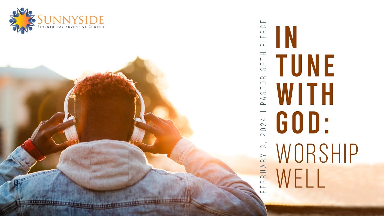 "In Tune with God: Worship Well" Pastor Seth Pierce - YouTube