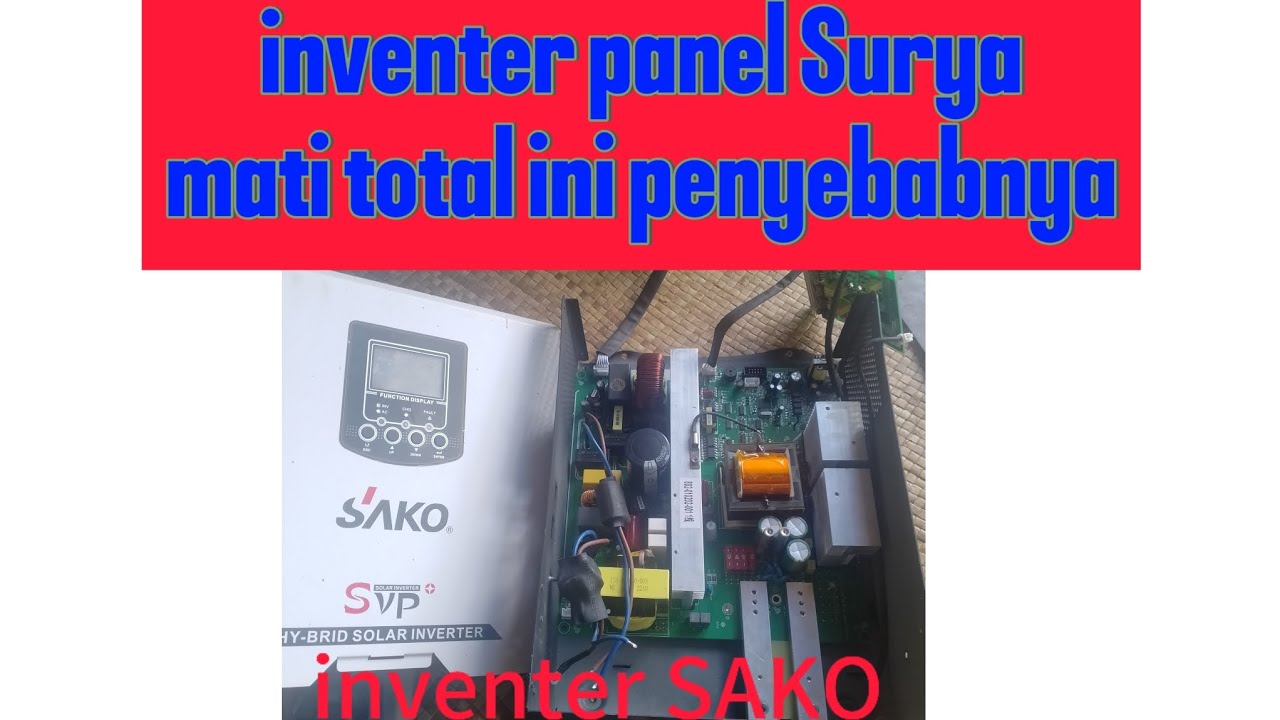 inventer jebol, inventer panel Surya jebol, inventer mati total - YouTube