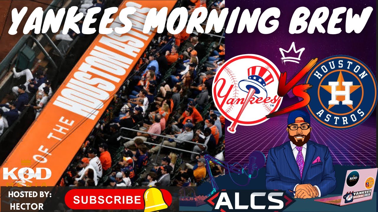 Yankees Lose ALCS Game 1 - Yankees VS Astros ALCS - YANKEES MORNING ...