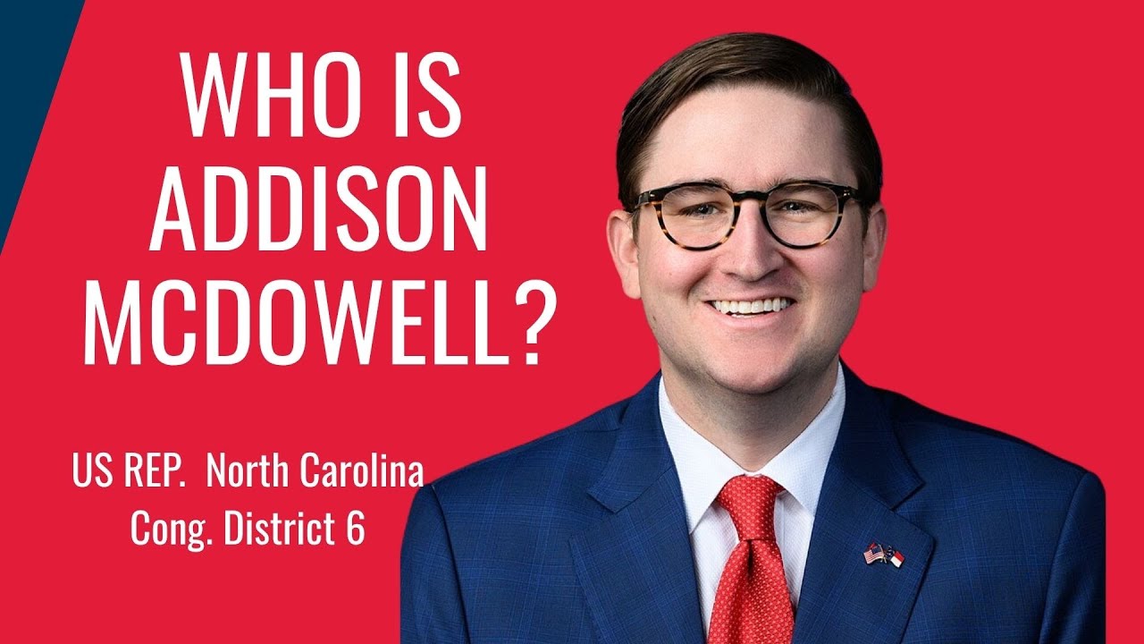 What's Behind North Carolina Congressman Addison McDowell's Community Focus? - YouTube