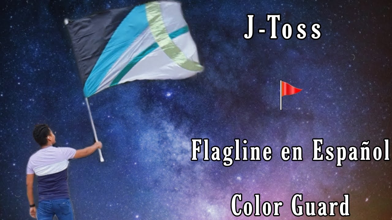 J-Toss - Flagline en Español - Color Guard - YouTube