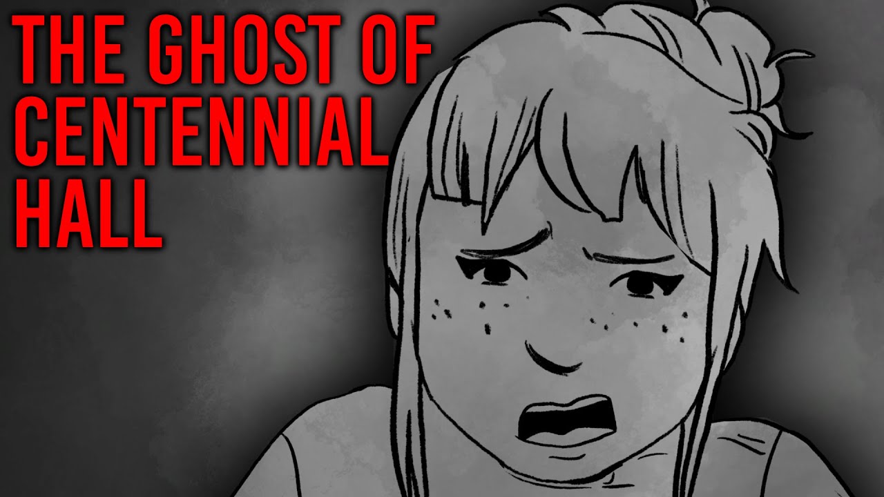 The Ghost of Centennial Hall - True Horror // Something Scary | Snarled ...
