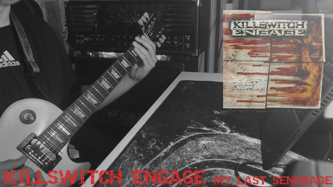 Killswitch Engage - My Last Serenade | Guitar Cover - YouTube