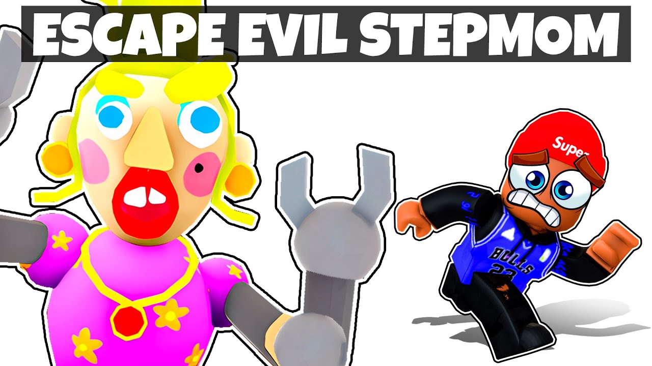 ESCAPING My Evil STEPMOTHER in ROBLOX.. - YouTube