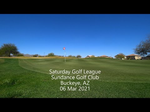 210306 Sundance Golf Club - Saturday Golf League - YouTube