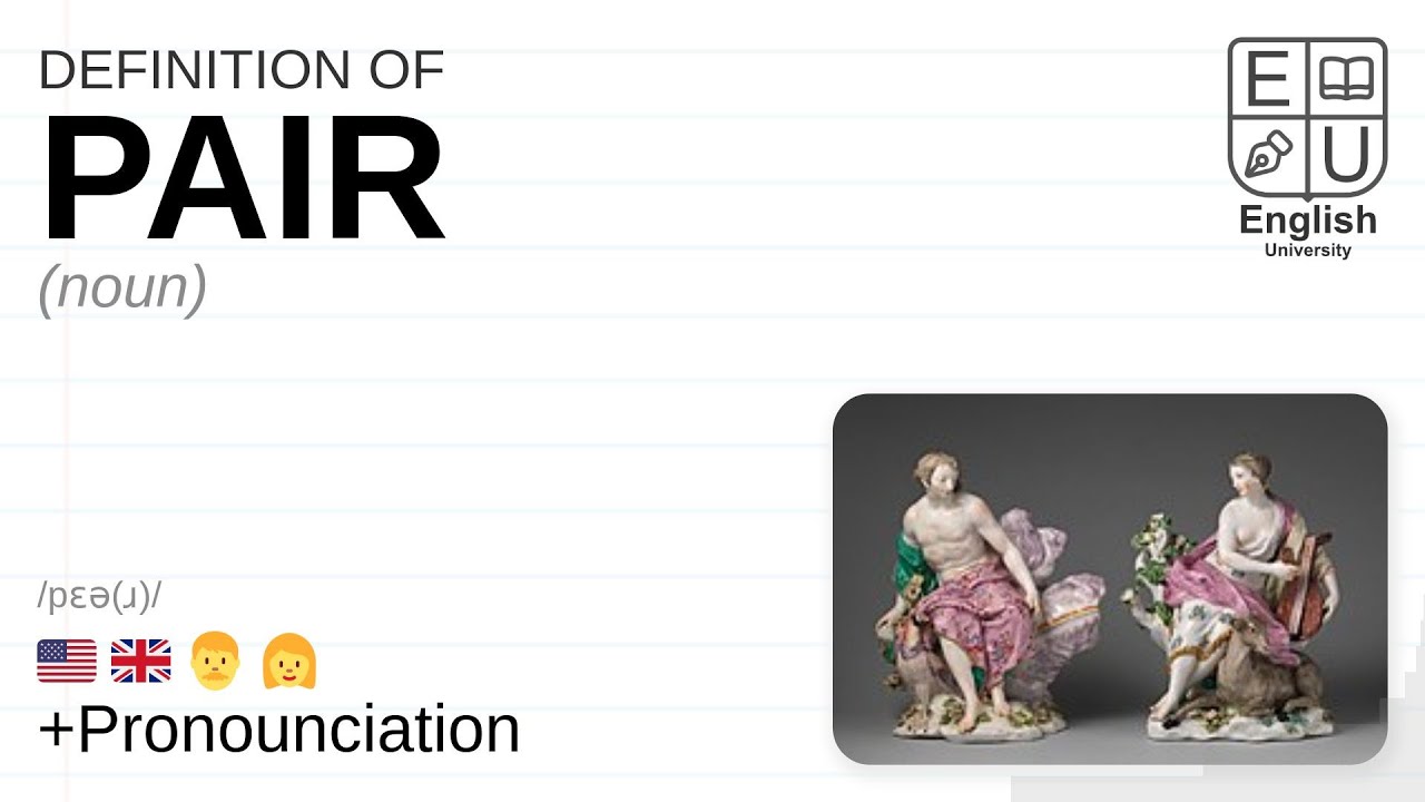 PAIR meaning, definition & pronunciation | What is PAIR? | How to say ...
