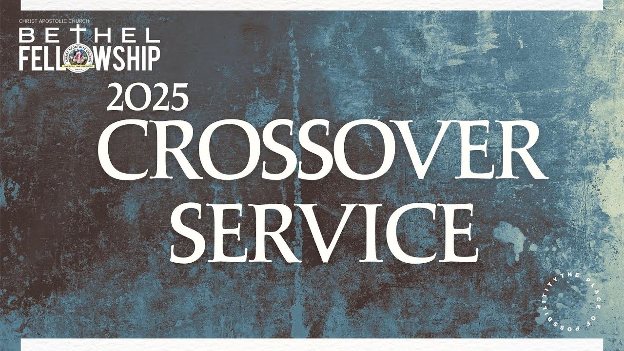 CAC Bethel Fellowship Church | Crossover Service 2025 | 12.31.2025 ...
