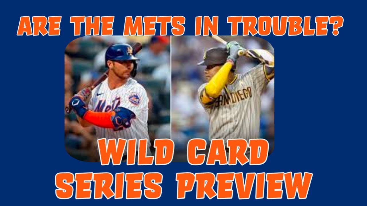 Early Exit for These Mets? Wild Card Series Preview | Mets vs. Padres ...