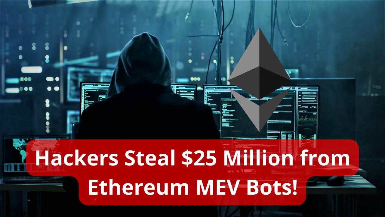 Massive Attack on Ethereum MEV Bots: $25M Lost! - YouTube