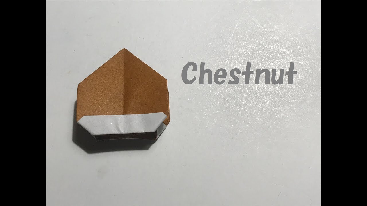 【折り紙・origami】栗 Chestnut - YouTube