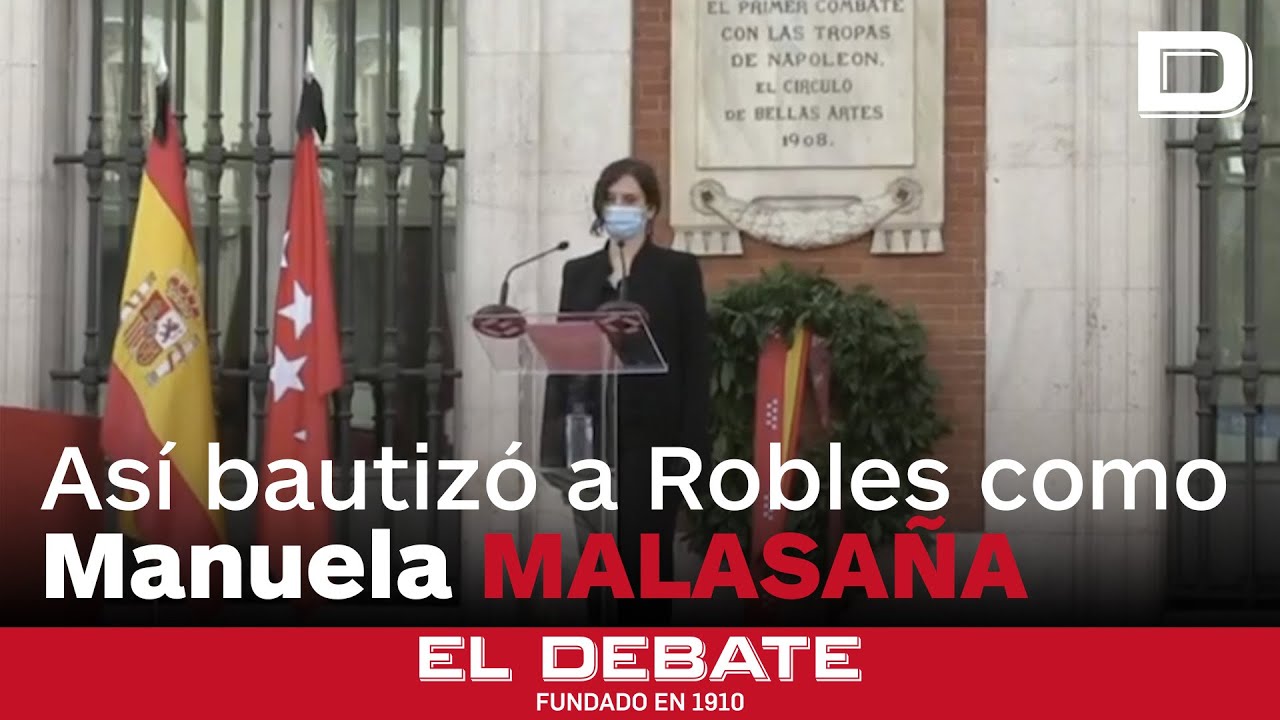 Así fue como Ayuso bautizó a Robles como «Manuela Malasaña» por su ...