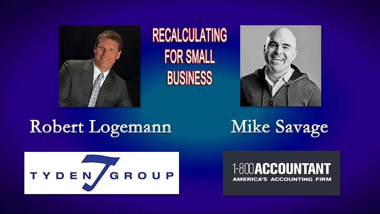Robert Logemann, Tyden Group. Mike Savage, 1-800Accountant. Sep 11 ...